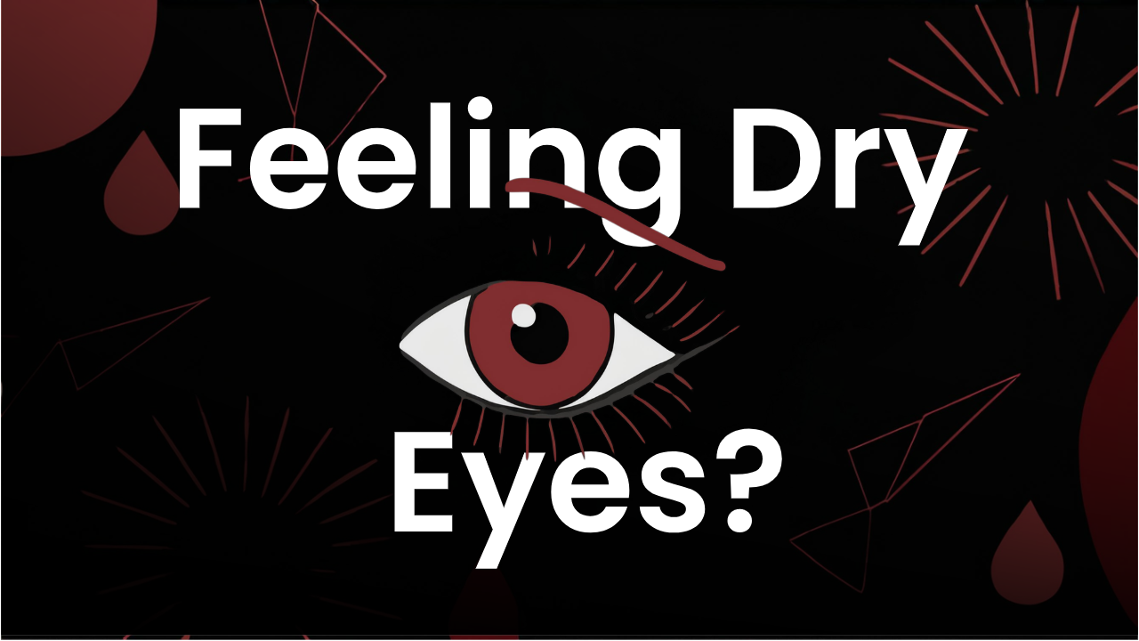 Why Are My Eyes So Dry All of a Sudden? | Blink Eye